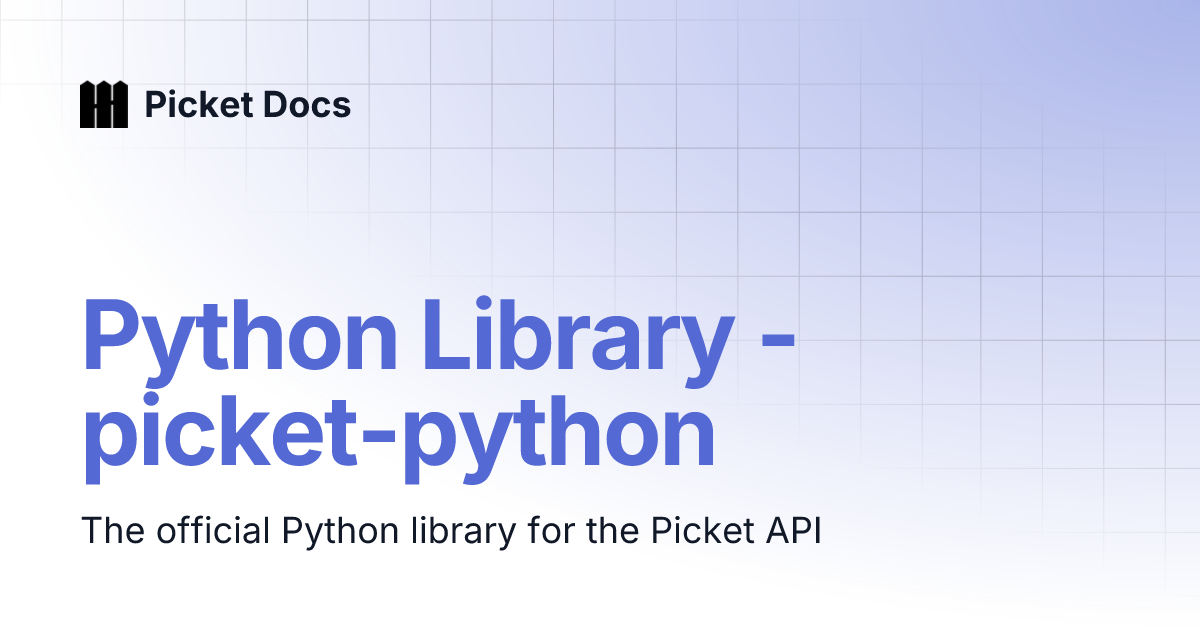 Python Library - picket-python | Picket Docs
