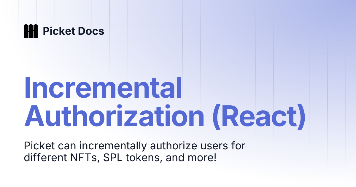 Incremental Authorization (React) | Picket Docs